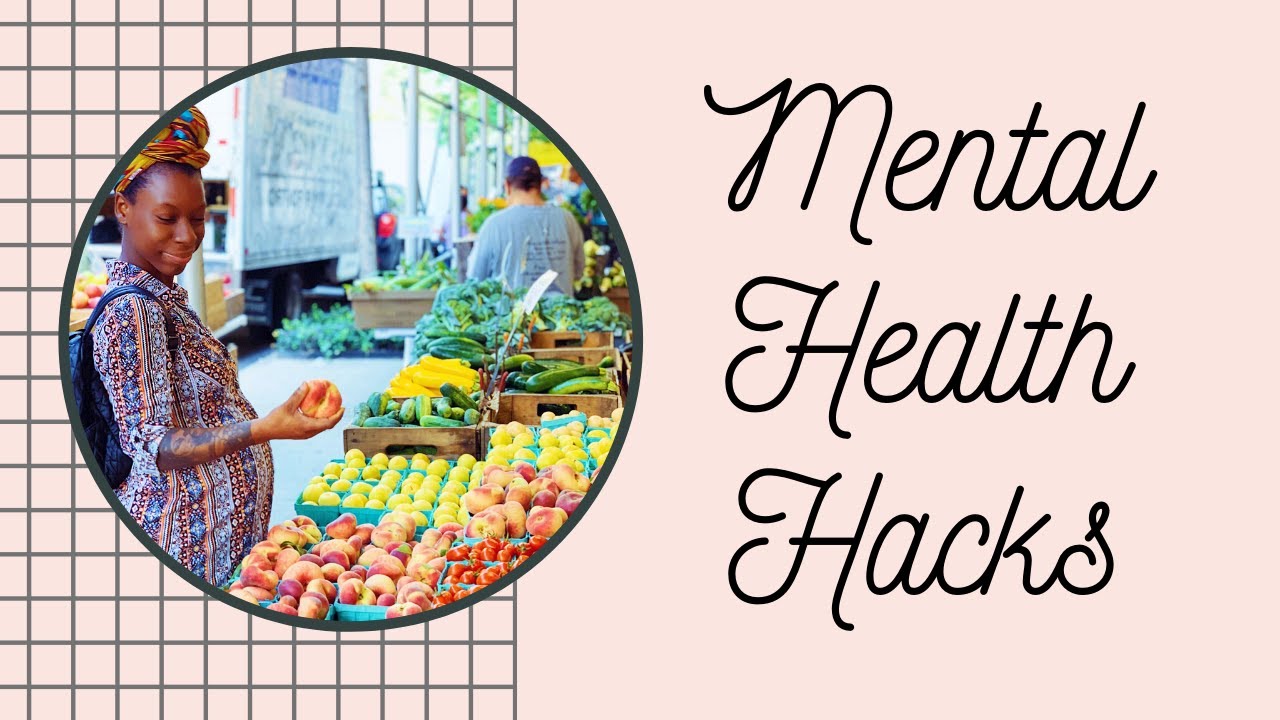 5 best Daily Hacks For Your Mental Health - Wellness & More